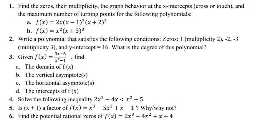 Solved 1. Find the zeros, their multiplicity, the graph | Chegg.com