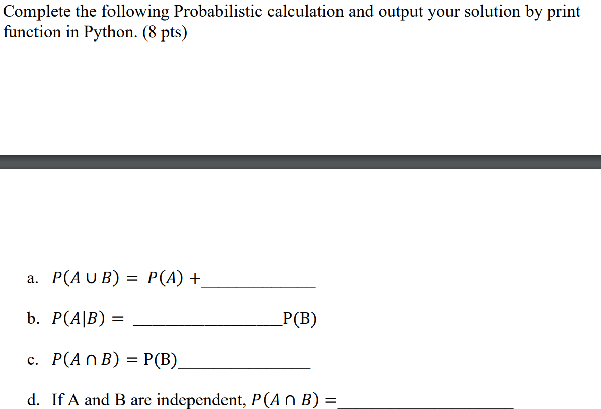 Solved Complete the following Probabilistic calculation and | Chegg.com