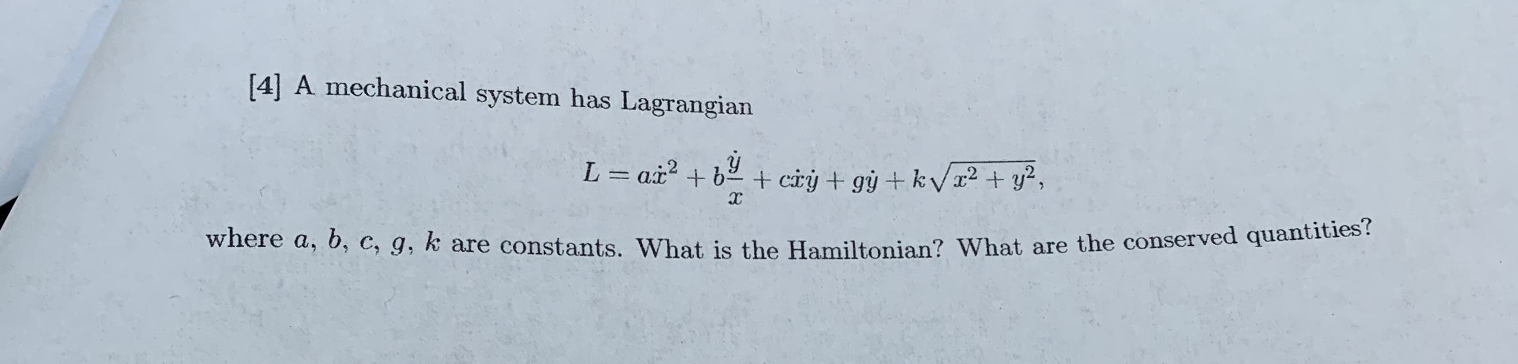 Solved [4] A mechanical system has Lagrangian | L = ax + b + | Chegg.com
