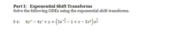 Solved Part I: Exponential Shift Transforms Solve the | Chegg.com