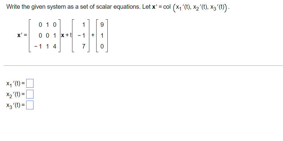 Solved Write The Given System As A Set Of Scalar Equations 