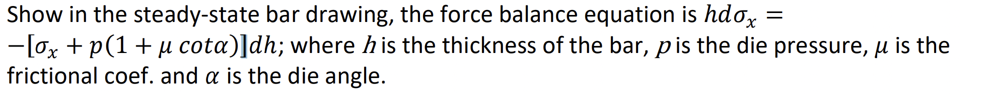 Solved Show in the steady-state bar drawing, the force | Chegg.com