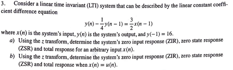 Solved 3. Consider a linear time invariant (LTI) system that | Chegg.com
