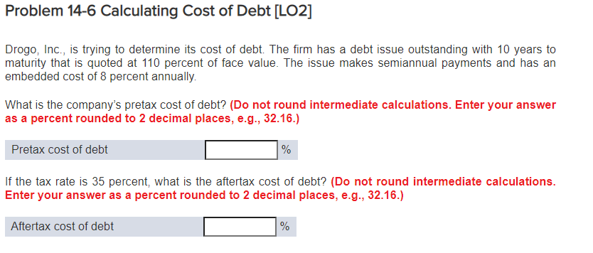 Solved Problem 14-6 Calculating Cost of Debt [LO2] Drogo, | Chegg.com