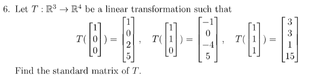 Solved 6. Let T : R3 → R4 be a linear transformation such | Chegg.com
