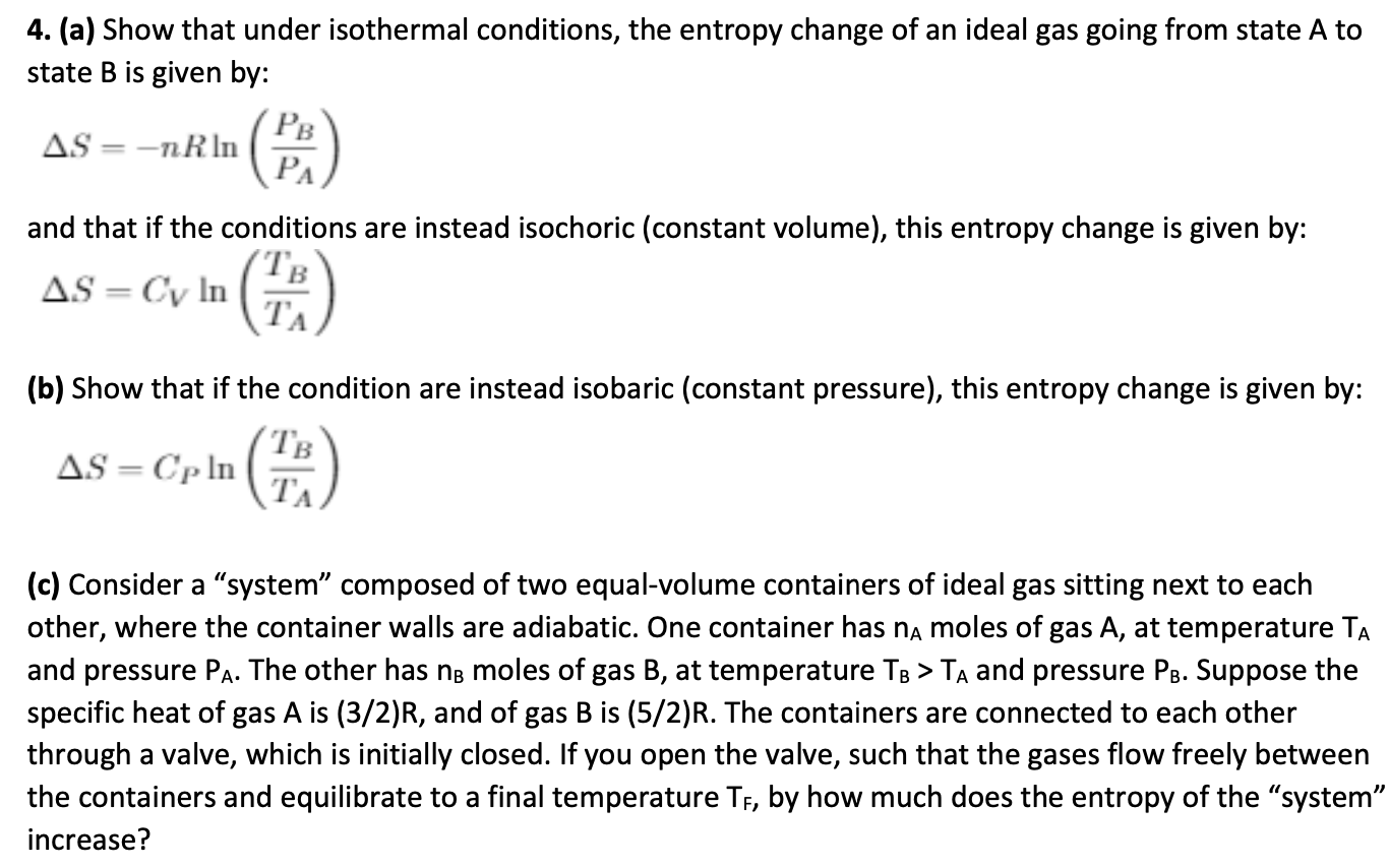 Solved 4. (a) Show that under isothermal conditions, the | Chegg.com