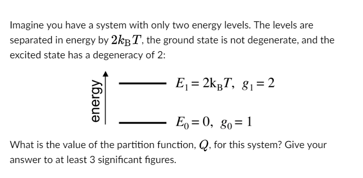 Solved Imagine you have a system with only two energy | Chegg.com
