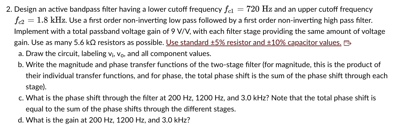 Solved 2. Design an active bandpass filter having a lower | Chegg.com