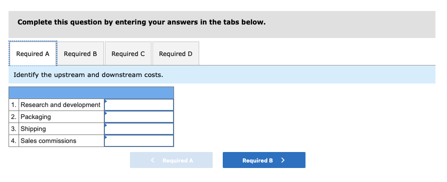 Solved Exercise 10-10A (Algo) Identifying upstream and | Chegg.com