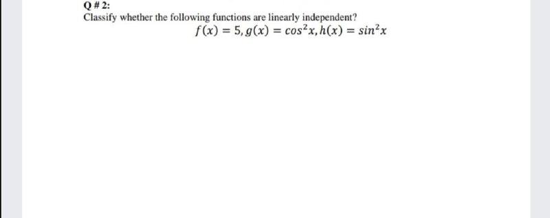Solved Q #2: Classify whether the following functions are | Chegg.com