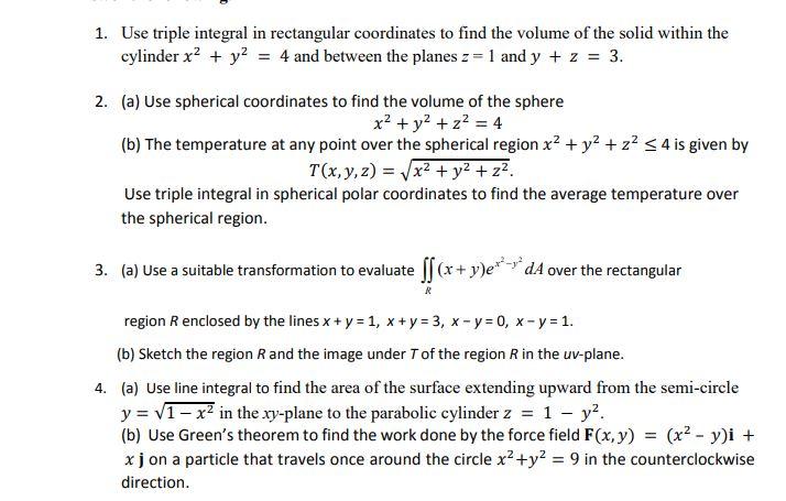 Solved 1. Use triple integral in rectangular coordinates to | Chegg.com