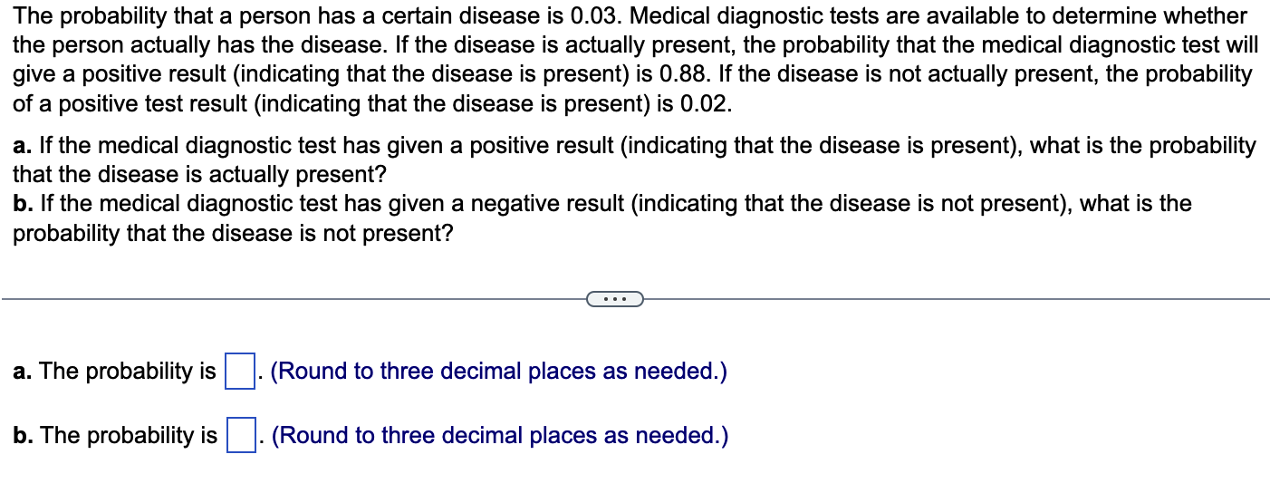 Solved The probability that a person has a certain disease | Chegg.com