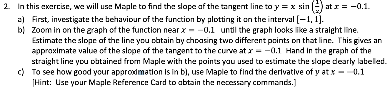 Solved 2. In this exercise, we will use Maple to find the | Chegg.com
