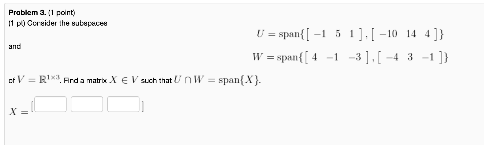 Solved Problem 3. (1 point) (1 pt) Consider the subspaces | Chegg.com