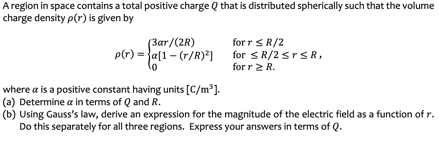 Solved A region in space contains a total positive charge Q | Chegg.com