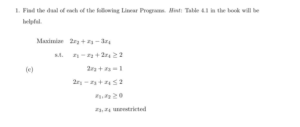 Solved 1. Find the dual of each of the following Linear | Chegg.com