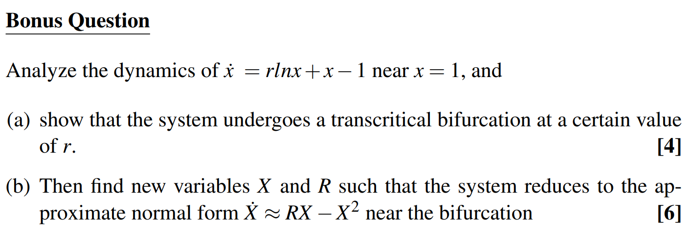 Solved Bonus QuestionAnalyze the dynamics of x˙=rlnx+x-1 | Chegg.com