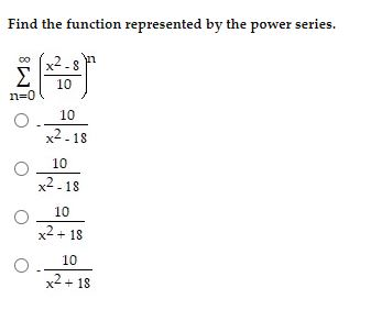 Solved Find the function represented by the power series. in | Chegg.com