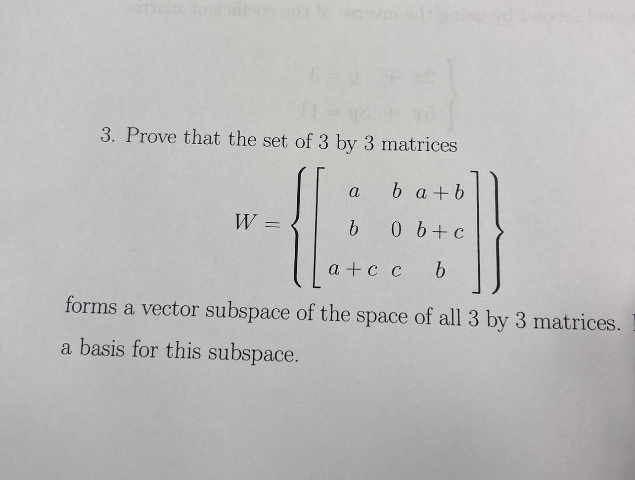 Solved 3. Prove that the set of 3 by 3 matrices \\[ | Chegg.com