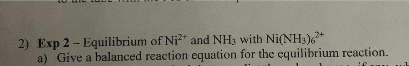 Solved 2) Exp2 - Equilibrium of Ni2+ and NH3 with Ni(NH3)62+ | Chegg.com