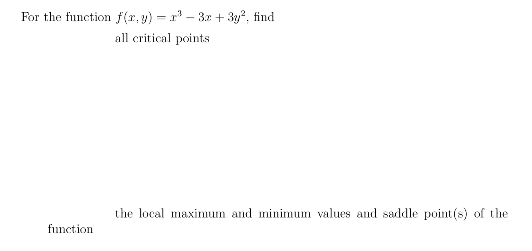 Solved For the function f(x,y)= x^3 − 3x + 3y^2 , find | Chegg.com