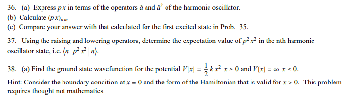 Solved 36. (a) Express px in terms of the operators a^ and | Chegg.com