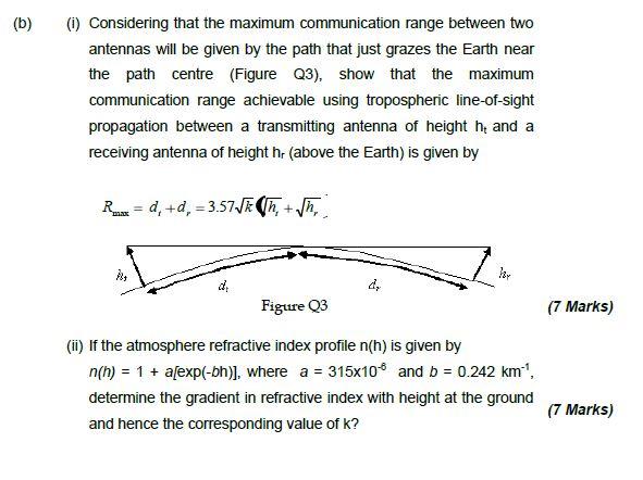 Solved (b) ) () Considering that the maximum communication | Chegg.com