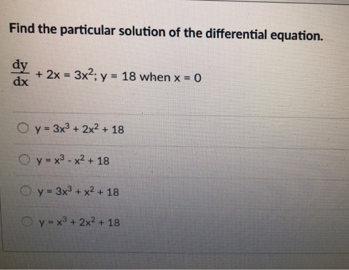 Solved Find the particular solution of the differential | Chegg.com