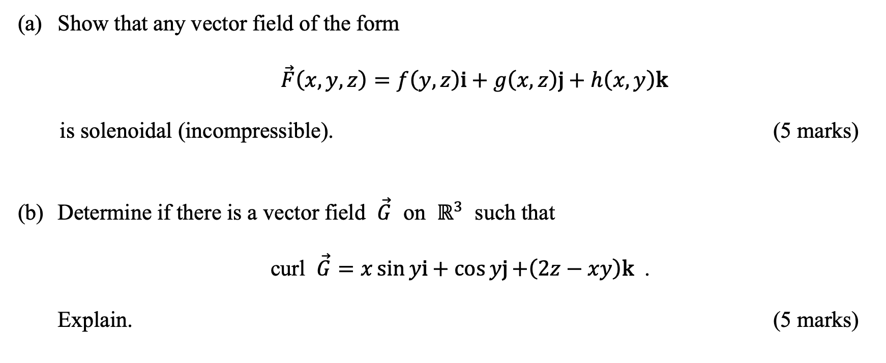 Solved (a) Show that any vector field of the form }(x, y, z) | Chegg.com