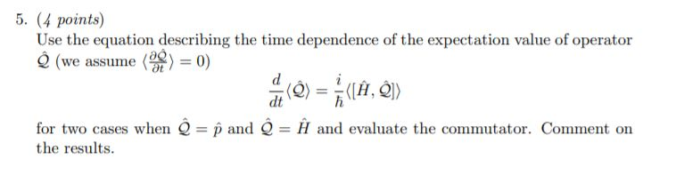 Solved 5. (4 points) Use the equation describing the time | Chegg.com