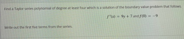 Solved Find a Taylor series polynomial of degree at least | Chegg.com