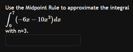 Solved Use the Midpoint Rule to approximate the integral | Chegg.com