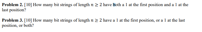 Solved Problem 2. [10] How many bit strings of length n > 2 | Chegg.com