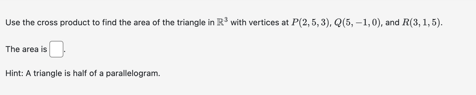 Solved Use the cross product to find the area of the | Chegg.com