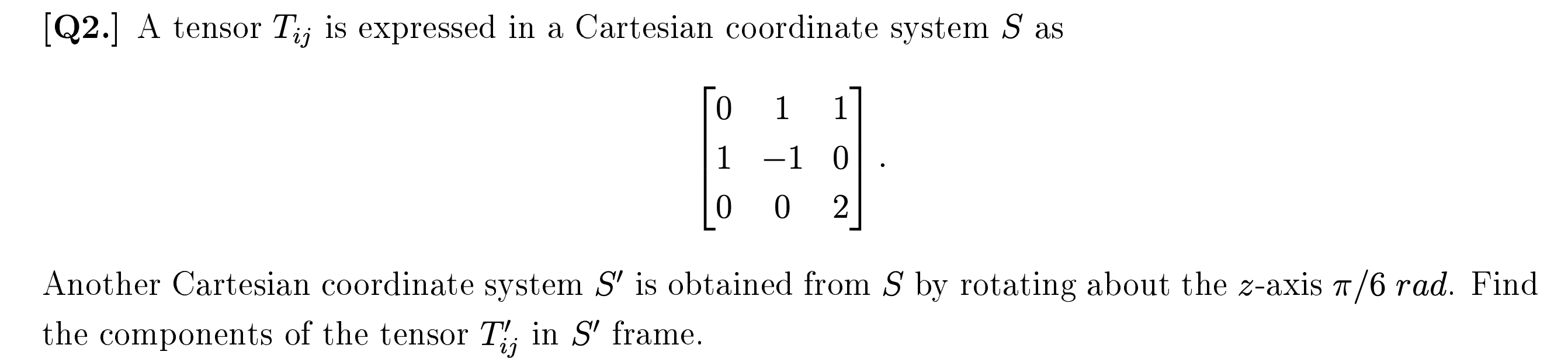 Solved [Q2.] A tensor Tij is expressed in a Cartesian | Chegg.com
