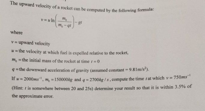 Solved The upward velocity of a rocket can be computed by | Chegg.com