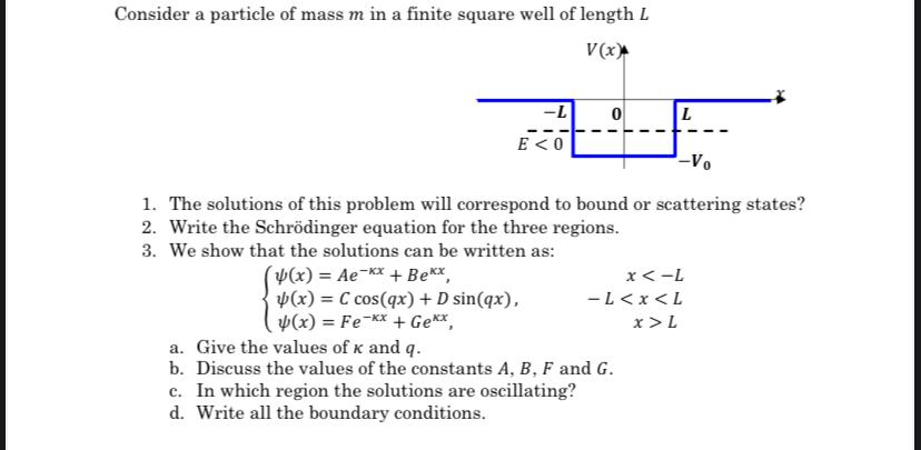 Solved Consider a particle of mass m in a finite square well | Chegg.com