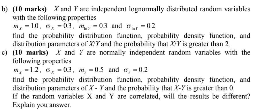Solved b) (10 marks) X and Y are independent lognormally | Chegg.com