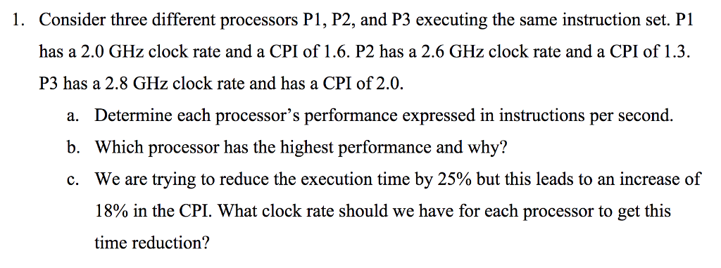 Solved 1. Consider three different processors P1, P2, and P3 | Chegg.com