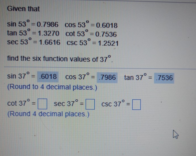 Solved Given that sin 53°-0.7986 cos 53 0.6018 tan | Chegg.com