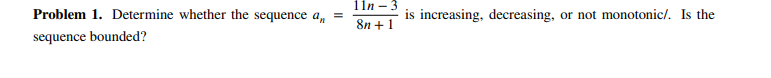 Solved Problem 1. Determine whether the sequence | Chegg.com