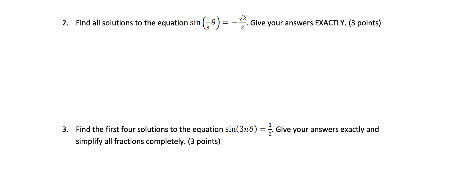 Solved 2. Find all solutions to the equation sin ( 1/3 𝜃) = | Chegg.com