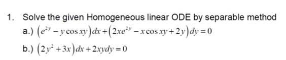 Solved 1. Solve the given Homogeneous linear ODE by | Chegg.com