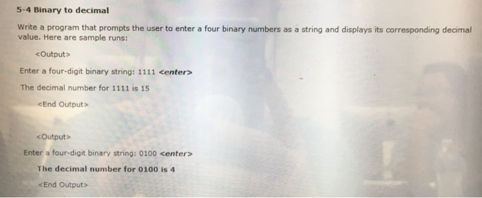 Solved 5-4 Binary to decimal Write a program that prompts | Chegg.com