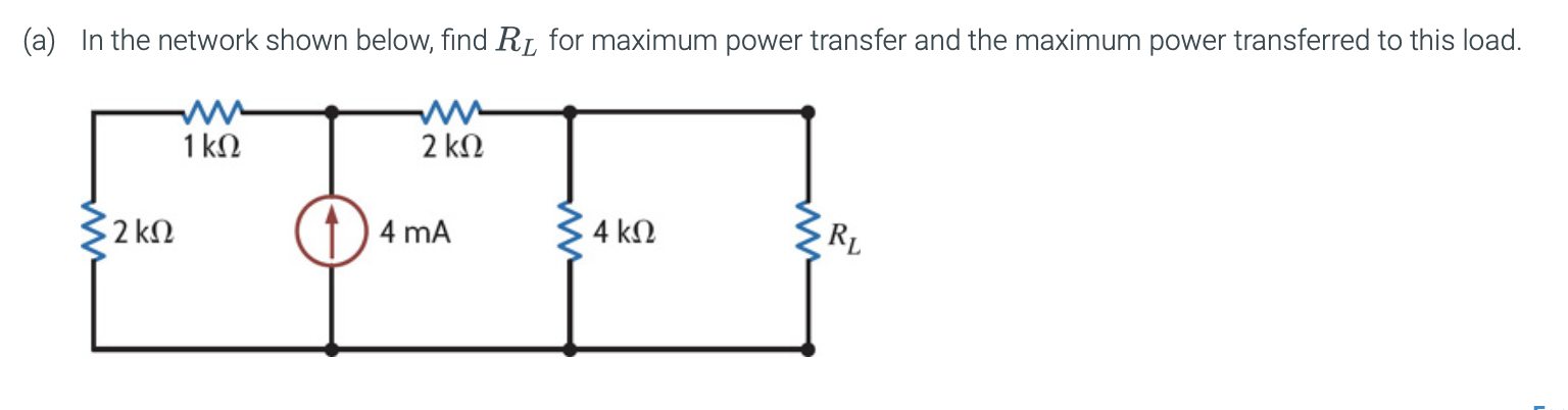 Solved (a) In the network shown below, find RL for maximum | Chegg.com