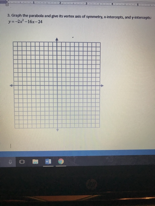 Solved Graph the parabola and give its vertex axis of | Chegg.com