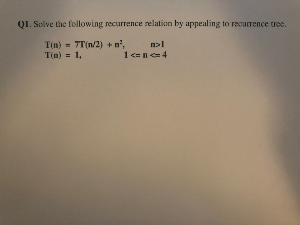 Solved Q1. Solve the following recurrence relation by | Chegg.com Solved Q1. Solve the following recurrence relation by | Chegg.com