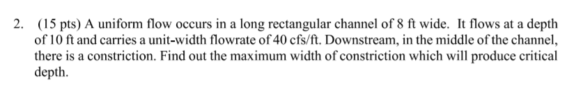 Solved 2. (15 pts) A uniform flow occurs in a long | Chegg.com