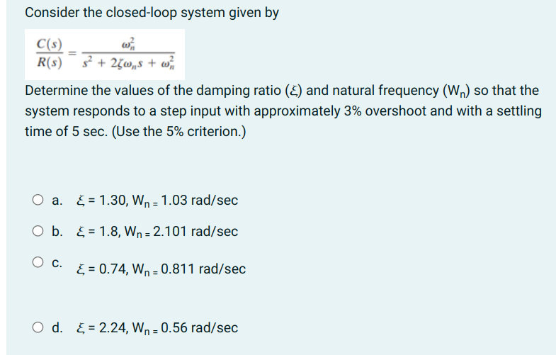 Solved Consider the closed-loop system given by C(s) R(S) $2 | Chegg.com