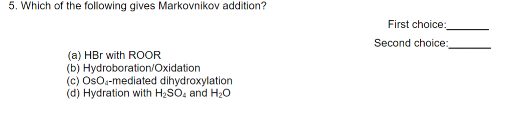 Solved Which of the following gives Markovnikov | Chegg.com